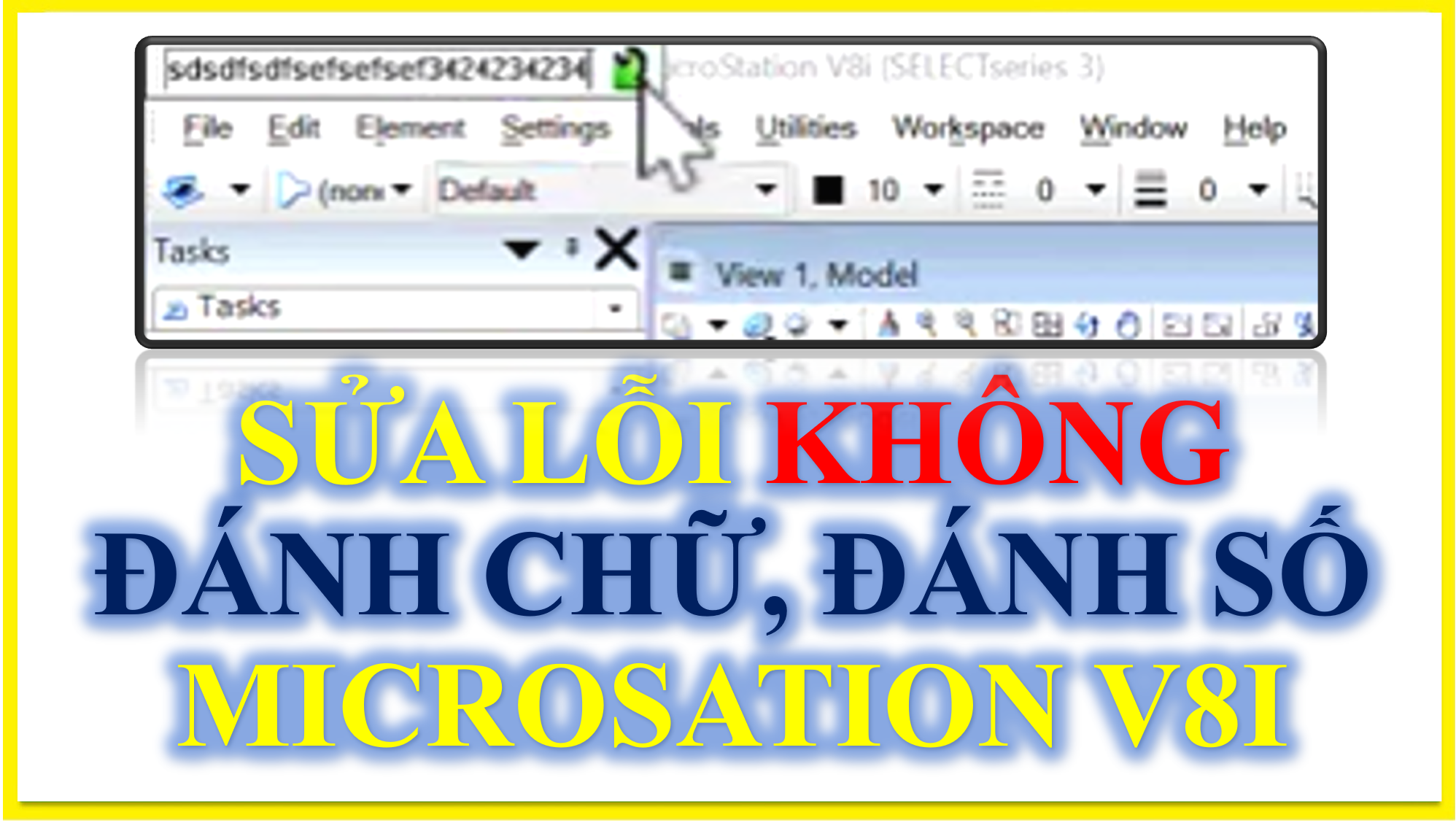 Sửa Lỗi Không Viết Được Tiếng Việt Trong Phần Mềm Microstation V8i